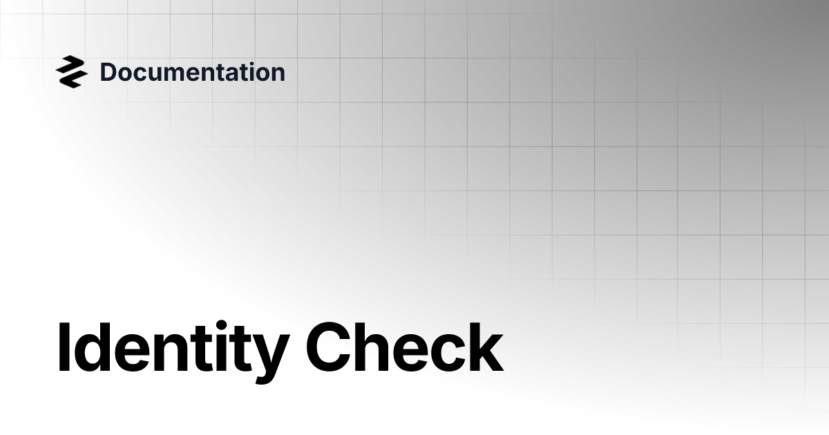 Identity Check | Documentation
