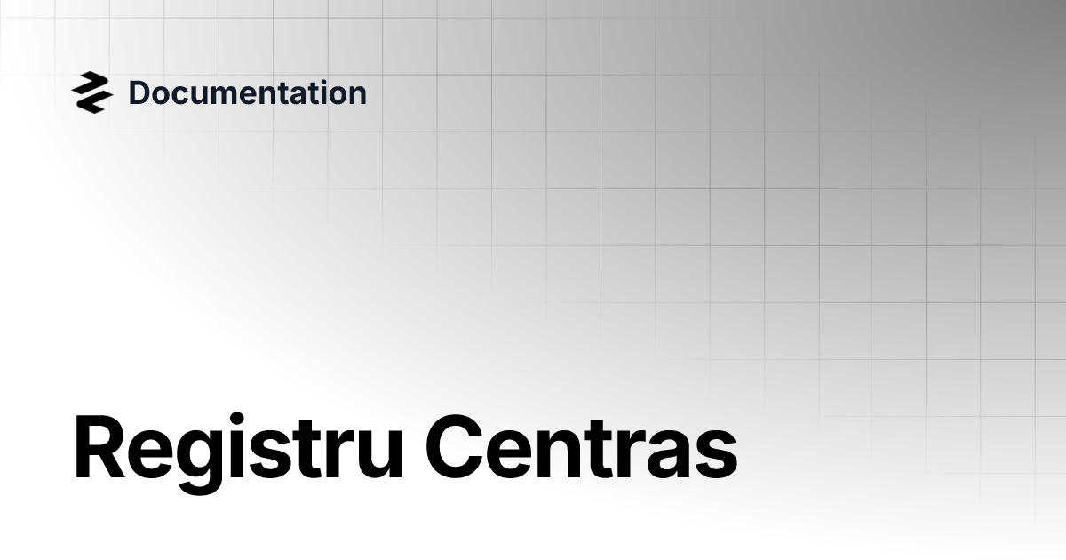 Registru Centras | Documentation